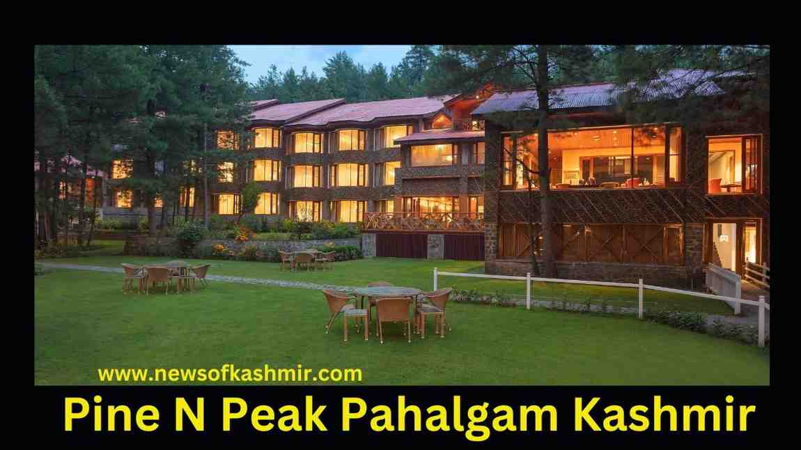 In the way to Amarnath: Pine N Peak Hotel, Pahalgam Kashmir - News OF ...