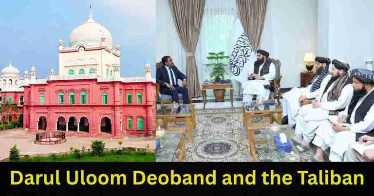 Darul Uloom Deoband and the Taliban: Tracing the Ideological Roots and ...